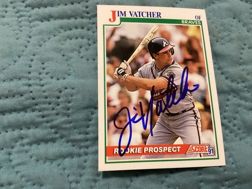 JIM VATCHER SIGNED 1991 SCORE MINT ROOKIE CARD # 341/BRAVES/ FREE ...