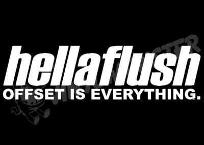 Hellaflush Offset Is Everything High Quality Custom Embossed 3D Brand