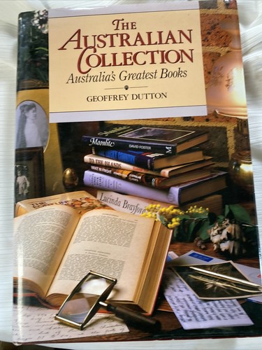 The Australian Collection: Australia's Greatest Books Geoffrey Dutton ...