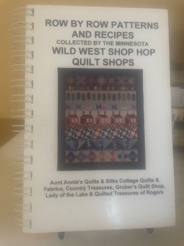 Row By Row Patterns & Recipes /Wild West Shop Hop Quilt Shops / AS NEW ...