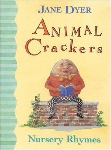 Animal Crackers: Nursery Rhymes by Dyer, Jane, board_book, Used - Very ...
