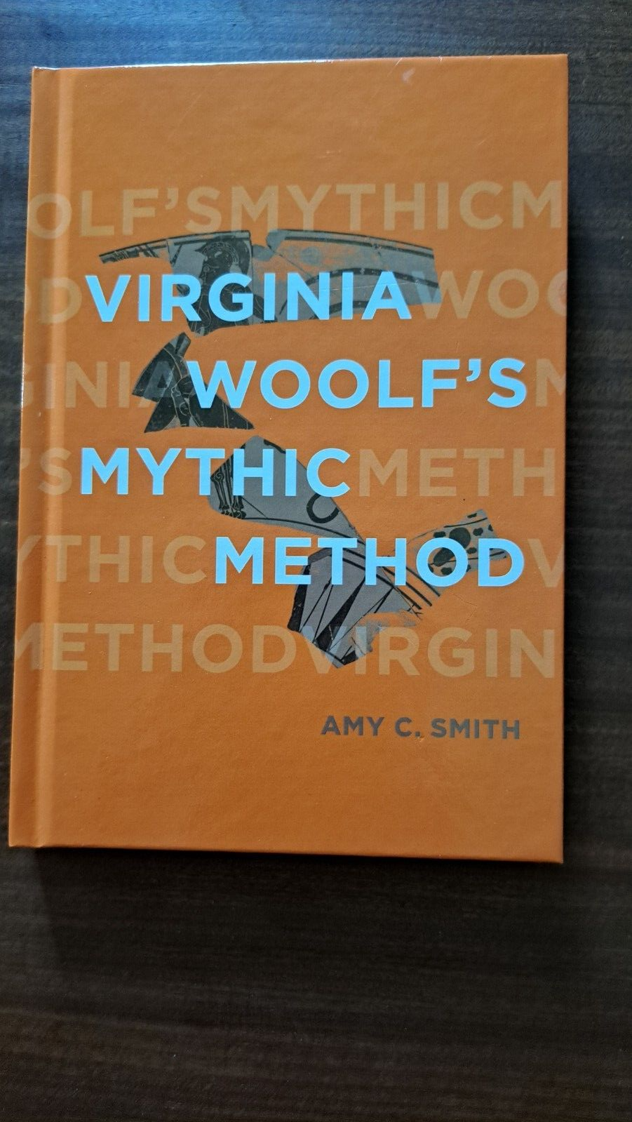 Virginia Woolf’s Mythic Method Amy C. Smith Brand New Hardcover | eBay