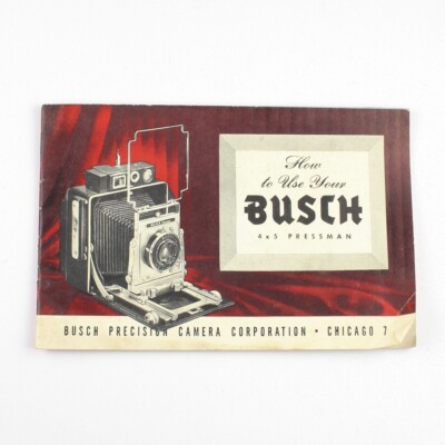 Busch 4x5 Pressman Camera - Operating Instruction Manual Booklet | eBay