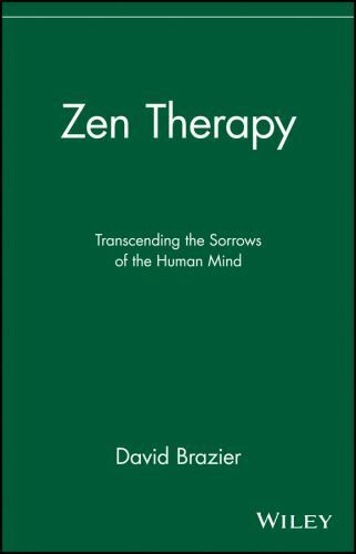 Zen Therapy: Transcending the Sorrows of the Human Mind 9780471192831| eBay