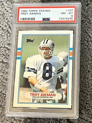 PSA 8 NR MINT 1989 TOPPS TRADED FOOTBALL CARD ROOKIE TROY AIKMAN HOF ...
