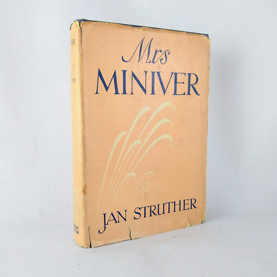 SIGNED & iNSCRIBED Mrs Miniver by Jan Struther c. 1940s Hardcover Book ...