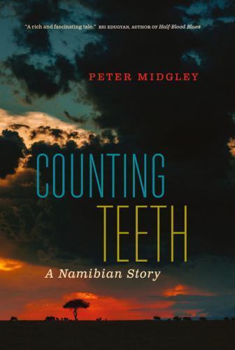 Counting Teeth : A Namibian Story by Peter Midgley (2015, Trade ...