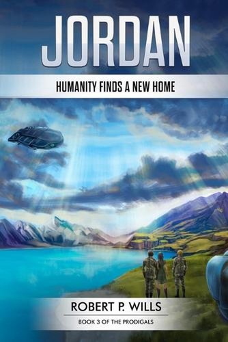 Jordan: Book 3 of The Prodigals by Robert P. Wills (English) Paperback ...