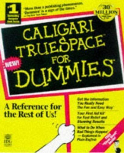 For Dummies Ser.: Caligari Truespace 3 for Dummies by Dummies Technical ...