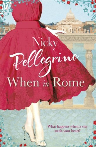 When in Rome By Nicky Pellegrino. 9781409133773 | eBay