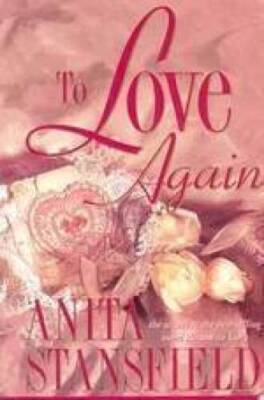 To Love Again - Paperback By Stansfield, Anita - VERY GOOD ...