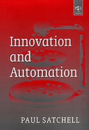 Innovation and Automation by Paul Satchell (1998, Hardcover) for sale ...