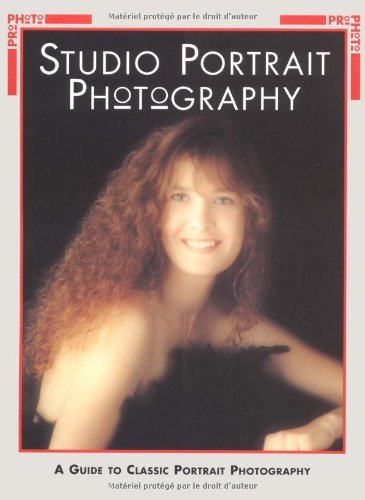Studio Portrait Photography: A Guide to Classic Portrait Photogr ...
