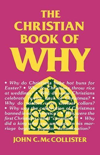 The Christian Book of Why by McCollister, John C. 9780824602970| eBay