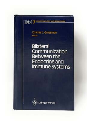 Charles J Grossman / Bilateral Communication Between the Endocrine and ...
