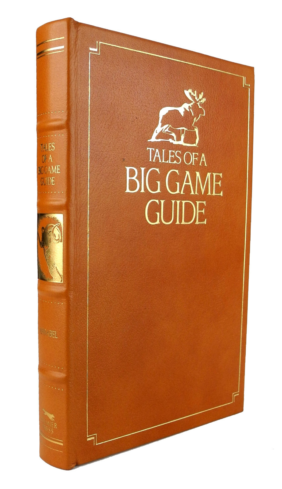 Tales of a Big Game Guide by Russell Annabel - Limited Edition | eBay