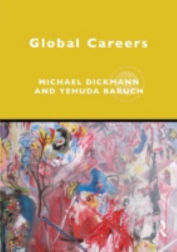 Global Hrm Ser.: Global Careers by Yehuda Baruch and Michael Dickmann ...