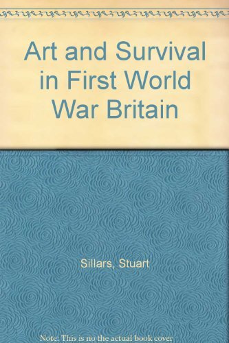 Art and Survival in First World War Britain by Sillars, Stuart Hardback ...