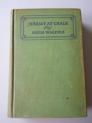 JEREMY AT CRALE HUGH WALPOLE ANTIQUE BOOK 1927 | eBay