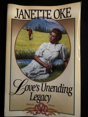 Love Comes Softly Ser.: Love's Unending Legacy by Janette Oke (1984 ...