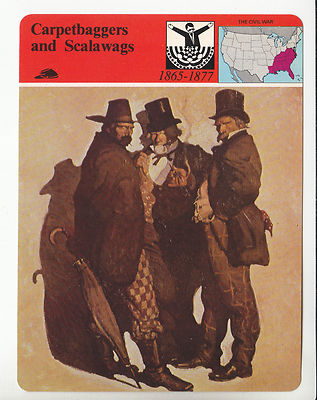 CARPETBAGGERS AND SCALAWAGS Post-Civil War South 1980 STORY OF AMERICA ...