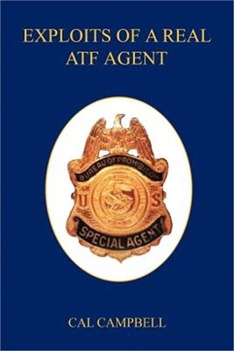 Exploits of a Real Atf Agent (Paperback or Softback) 1608624315| eBay