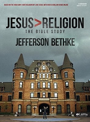 JESUS IS GREATER THAN RELIGION ( MEMBER BOOK) By Jefferson Bethke ...