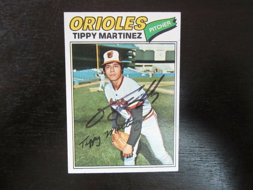 1977 Topps # 238 Tippy Martinez Autograph Signed Card Baltimore Orioles ...