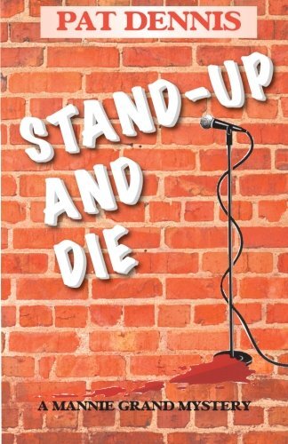 STAND-UP AND DIE By Pat Dennis **BRAND NEW** 9780967634418 | eBay