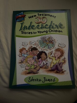 30 New Testament Interactive Stories for Young Children by Steven James ...