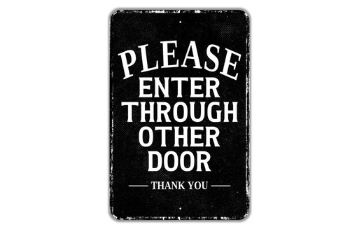 Please Enter Through Other Door Thank You Sign | Business Entry Metal ...