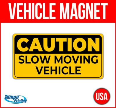 CAUTION SLOW MOVING VEHICLE Heavy Duty Vehicle Magnet Truck Car Decal ...