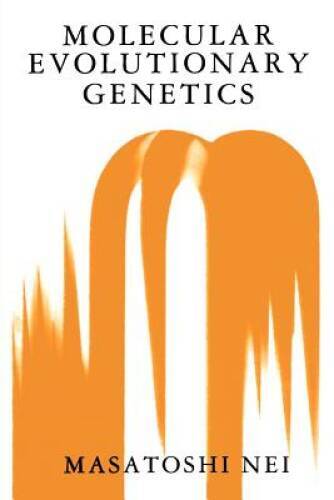 Molecular Evolutionary Genetics - Paperback By Nei, Masatoshi - GOOD | eBay