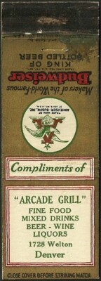 BUDWEISER BEER early ~ ARCADE GRILL ~ matchbook cover DENVER, CO ...