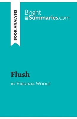 Flush by Virginia Woolf (Book Analysis): Detailed Summary, Analysis and ...