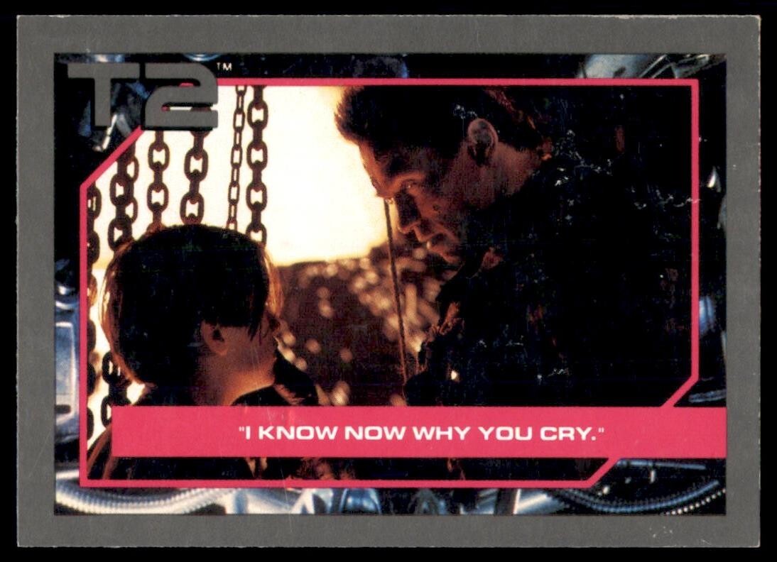 1991 Impel Terminator 2 #127 I Know Now Why You Cry | eBay