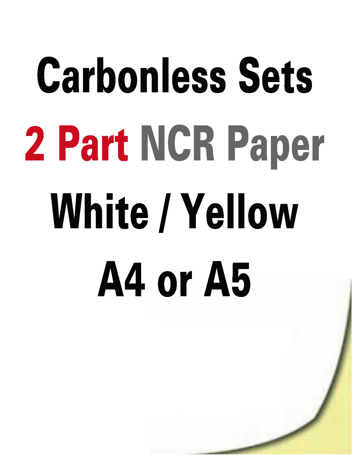 A4, A5 Carbonless NCR Duplicate Printing Paper 2 Part White & Yellow ...
