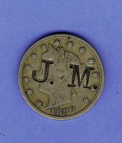 1889 Philadelphia Mint Liberty V Nickel COUNTERSTAMP J.M. 7496 | eBay
