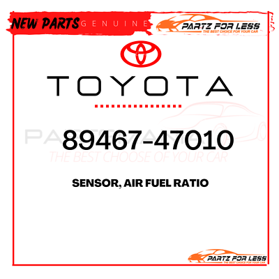 89467-47010 TOYOTA GENUINE SENSOR, AIR FUEL RATIO 8946747010 NEW OEM | eBay