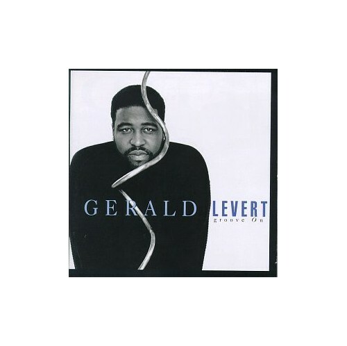 Gerald Levert - Groove on - Gerald Levert CD S4VG The Fast Free ...