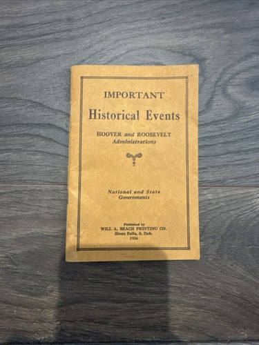 Antique Booklet Important Historical Events Hoover and Roosevelt Admin ...