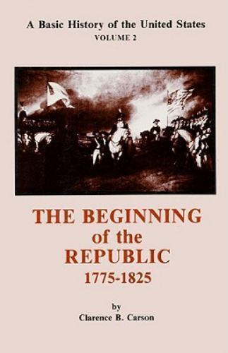 A Basic History of the United States Ser.: The Beginning of the ...