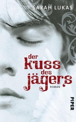 Der Kuss des Jägers: Roman (Engel, Band 2), Sarah Lukas | eBay.de