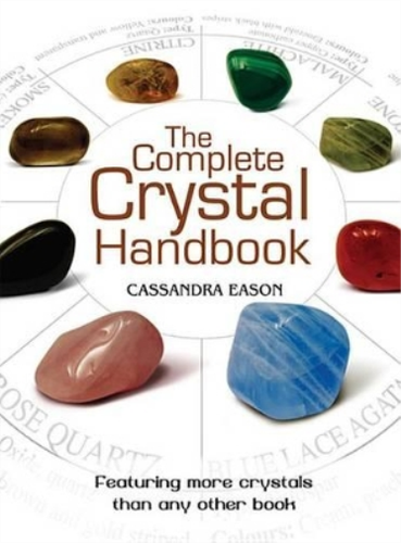 Cassandra Eason The Complete Crystal Handbook (Poche) 9781402778711 | eBay