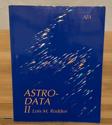 ASTRO-DATA II: THE AMERICAN BOOK OF CHARTS, LOIS RODDEN, 1993 PB ...