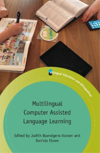 Judith Buendgens-Kosten Multilingual Computer Assisted Language Learning (Poche) 9781788921473 ...