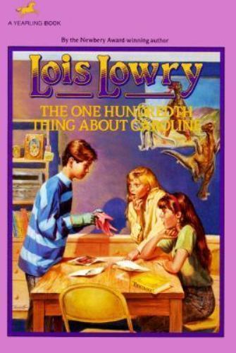 The One Hundredth Thing about Caroline by Lowry Lois (1985, Digest ...