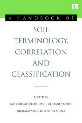 Handbook of Soil Terminology, Correlation and Classification, Hardcover ...