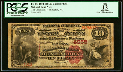 1882 $10 National Currency PCGS F12 RARE 2ND UNION NB HUNTINGDON PA ...