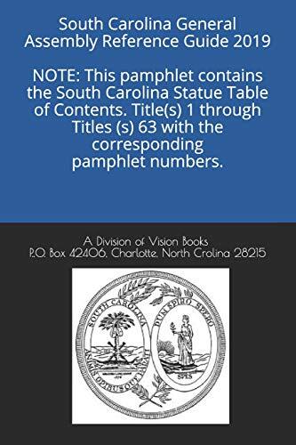 South Carolina General Assembly Reference Guide 2019. Rivers 9781790829637